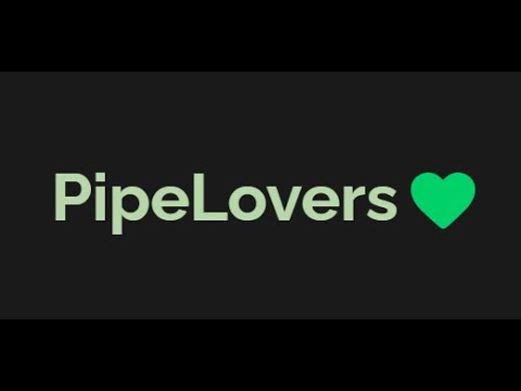 A Journey from PipeLovers 💚